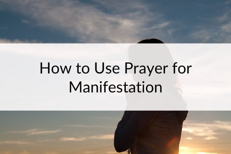 How to Use Prayer for Manifestation | Manifest a Perfect Life