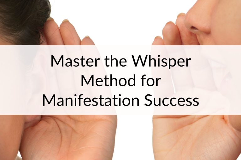 The Whisper Method for Manifestation | Manifest a Perfect Life