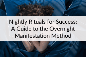 Overnight Manifestation Method Guide | Manifest a Perfect Life