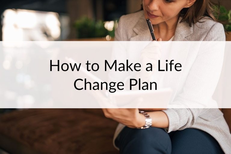 How to Make a Life Change Plan | Manifest a Perfect Life