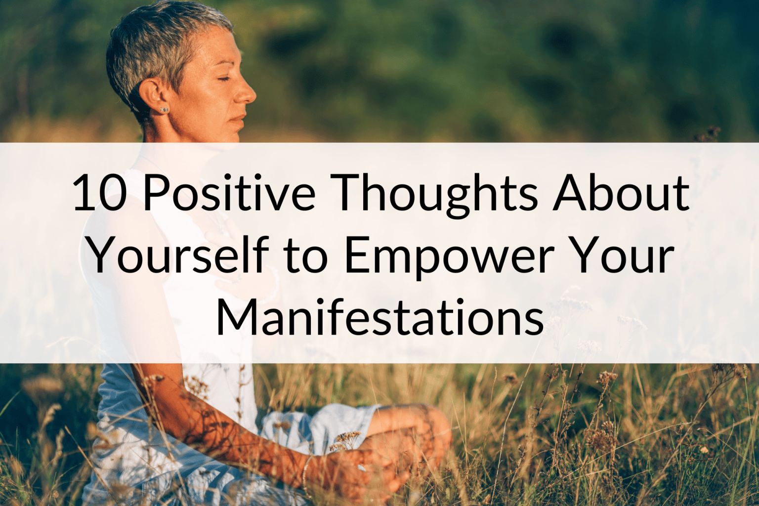 10 Positive Thoughts About Yourself | Manifest a Perfect Life